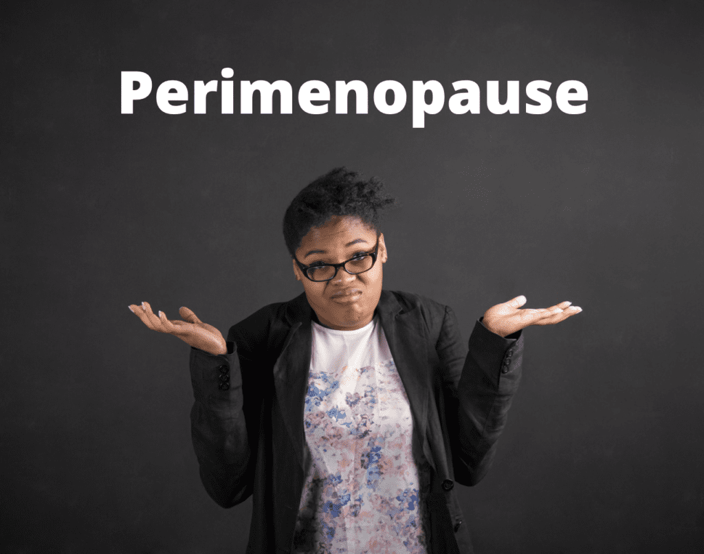 Understanding perimenopause and what you can do to improve symptoms ...