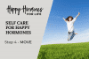 Happy Hormones - Step 4 - Move (the best hormone exercise) - Happy ...